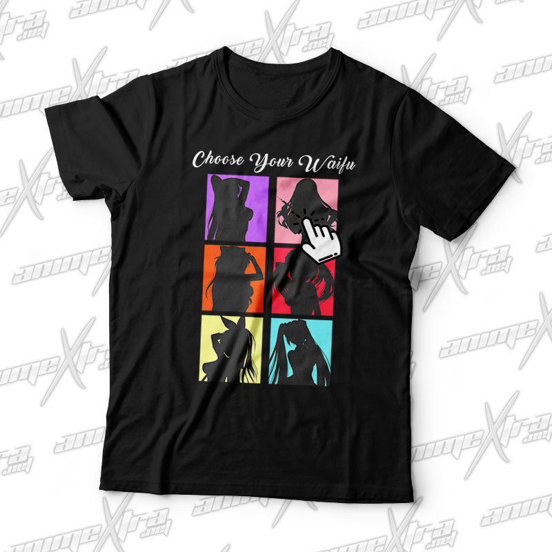 Choose Your Waifu T-Shirt – AnimeXtra